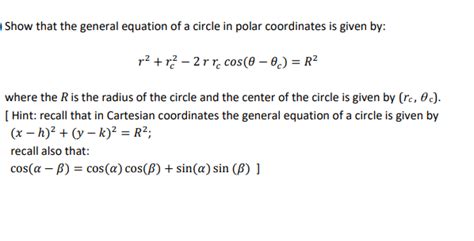 Solved Show That The General Equation Of A Circle In Polar