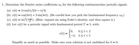 Solved 1 Determine The Fourier Series Coefficients Ak For