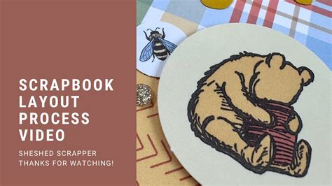 Two Page Scrapbook Layout Process Video Winnie The Pooh Echo Park