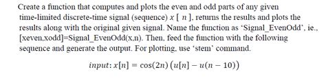 Solved Create A Function That Computes And Plots The Even Chegg