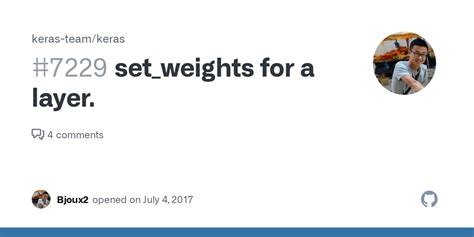 Setweights For A Layer · Issue 7229 · Keras Teamkeras · Github