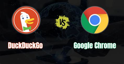 DuckDuckGo Vs Google Chrome Should You Switch