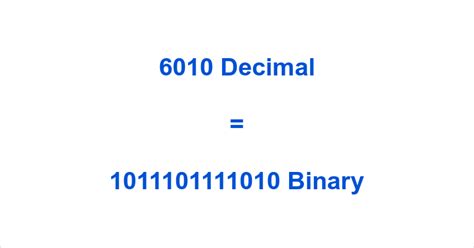 6010 In Binary How To Convert 6010 To Binary