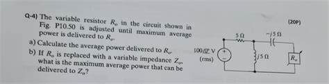 solved the variable resistor ro ﻿in the circuit shown infig