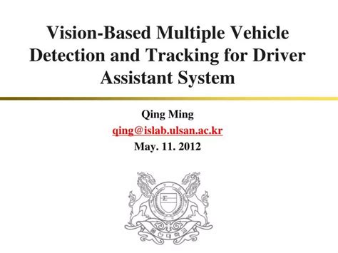 Ppt Vision Based Multiple Vehicle Detection And Tracking For Driver