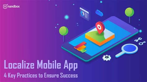 Localize Mobile App Key Practices To Ensure Success