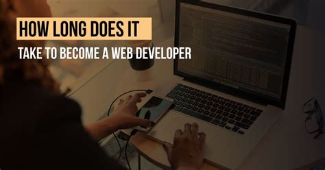 How Long Does It Take To Become A Web Developer Koders Hive
