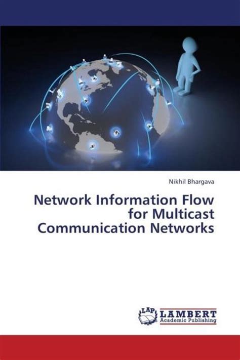 Network Information Flow For Multicast Communication Networks 9783659308482 Nikhil