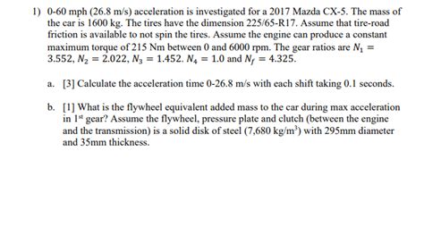 Solved 0−60mph 26 8 M S Acceleration Is Investigated For A