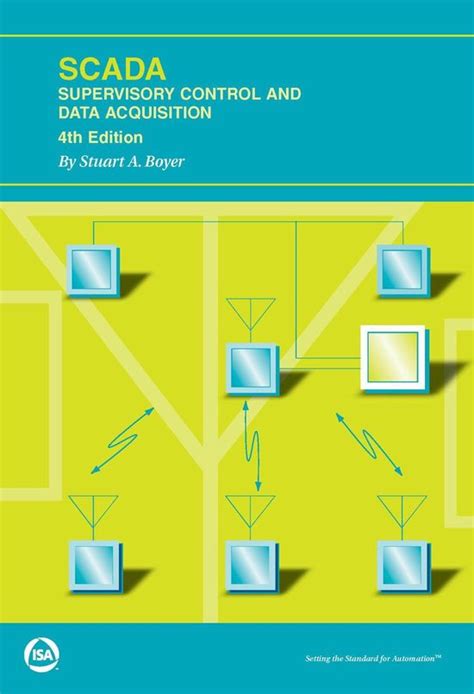Scada Supervisory Control And Data Acquisition Fourth Edition Ebook Stuart A Bol