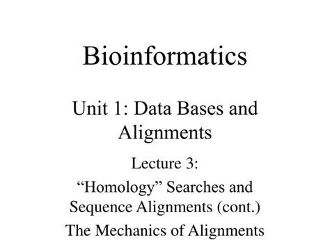 ppt bioinformatics unit 1 data bases and alignments powerpoint