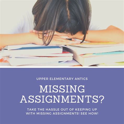Keep Up With Missing Assignments Upper Elementary