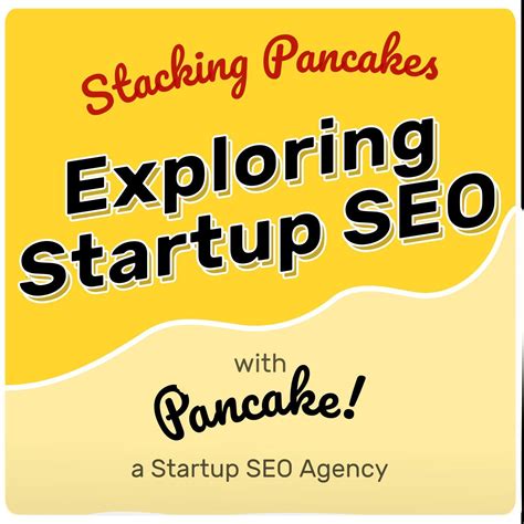 Stacking Pancakes Startup Seo Explained Podcast Pawel Grabowski Listen Notes