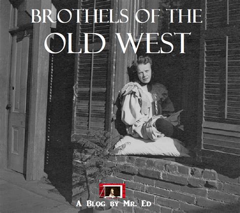 Brothels Of The Old West