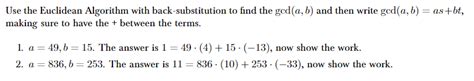 Solved Use The Euclidean Algorithm With Back Substitution To