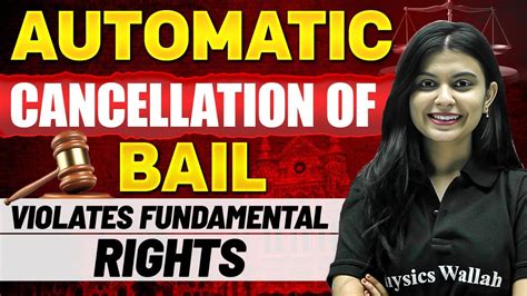 Automatic Cancellation Of Bail Violates Fundamental Rights High Court Judgment YouTube