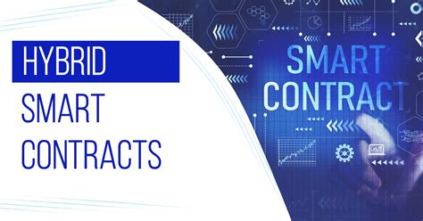 What Are Hybrid Smart Contracts