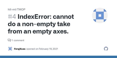 indexerror cannot do a non empty take from an empty axes · issue 4