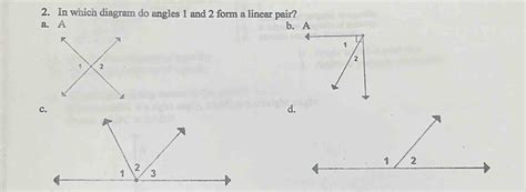 2 in which diagram do angles 1 and 2 form a linear pair a a b c d