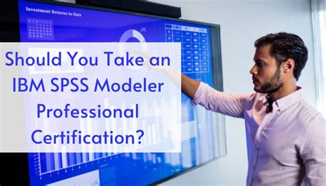 Ibm Spss Modeler Professional Certification Is For You