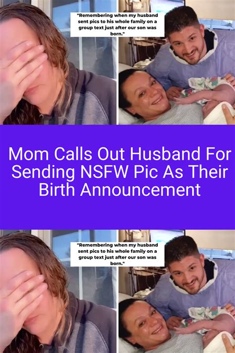 Mom Calls Out Husband For Sending Nsfw Pic As Their Birth Announcement Artofit