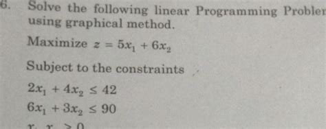 6 Solve the following linear Programming | StudyX