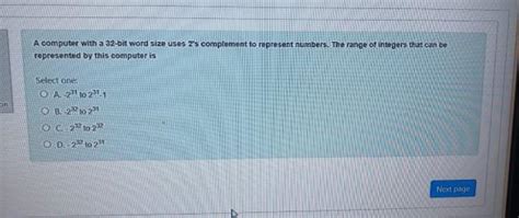 Solved A Computer With A 32 Bit Word Size Uses 2s
