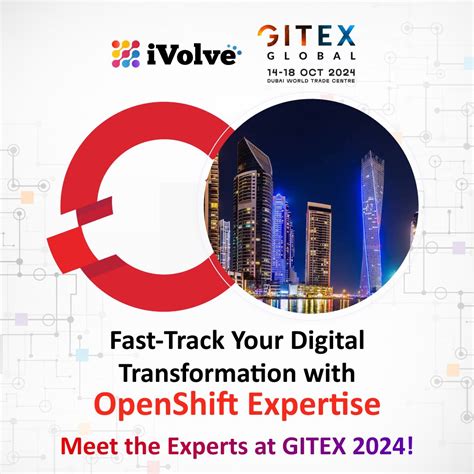 Ivolve Technologies On Linkedin Ivolvetechnologies Openshiftconsulting Gitex2024