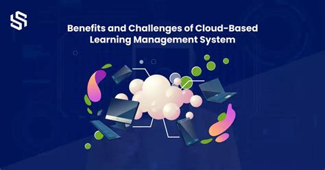cloud based learning management systems benefits and challenges