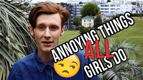 Annoying Things Girls Do Youtube
