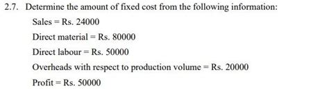 Solved Determine The Amount Of Fixed Cost From The Chegg