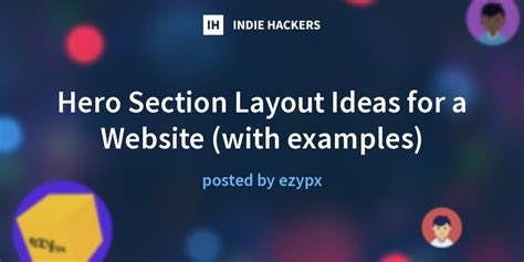 hero section layout ideas for a website with examples indie hackers