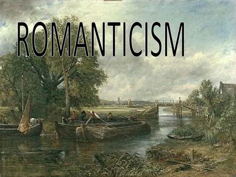 Romanticism Presentation And Notes By Teach Simple
