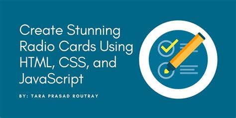 Tara Prasad Routray På Linkedin Create Stunning Radio Cards Using Html Css And Javascript