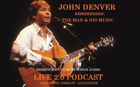 John Denver Remembered The Man And His Music On Life 20 Podcast John