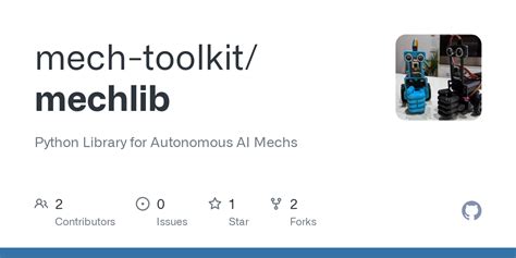 GitHub Mech Toolkit Mechlib Python Library For Autonomous AI Mechs