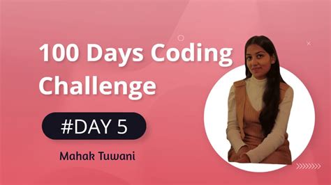 Mahak Tuwani On Linkedin 100daysofcode