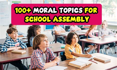 100 Best Topics For School Morning Assembly In English