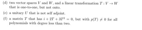 Solved Give An Example Of D Two Vector Spaces V And W Chegg