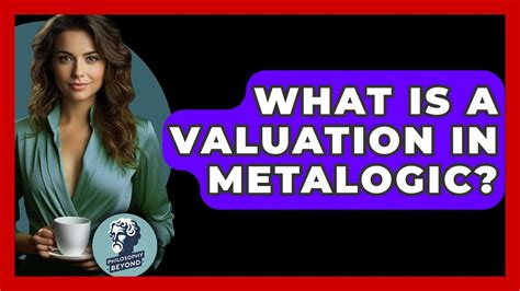 What Is A Valuation In Metalogic Philosophy Beyond Youtube
