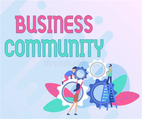 Conceptual Caption Business Community Business Idea The Showing Involved In The Upper Levels Of