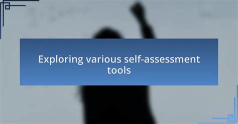 My Journey With Self Assessment Tools Za