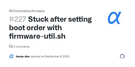 Stuck After Setting Boot Order With Firmware Utilsh · Issue 227