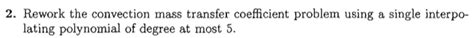[solved] 2 rework the convection mass transfer coefficien