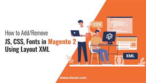 How To Addremove Js Css Fonts In Magento 2 Using Layout Xml