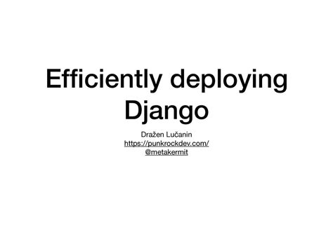 Efficiently Deploying Django Speaker Deck