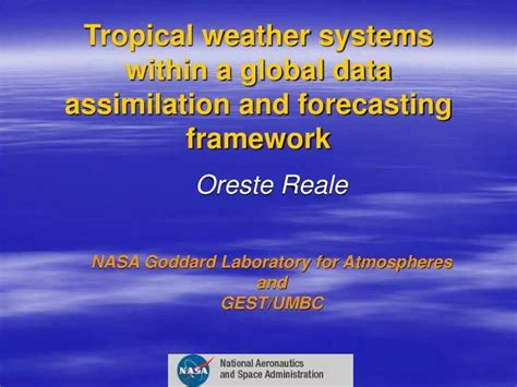 Ppt Tropical Weather Systems Within A Global Data Assimilation And Forecasting Framework