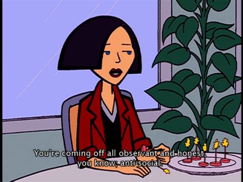 I Have Low Esteem For Everyone Else Daria Quotes Daria Morgendorffer