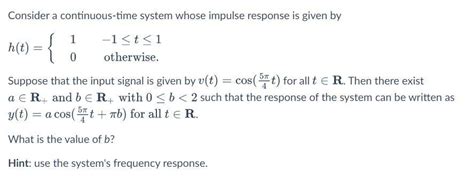 solved consider a continuous time system whose impulse