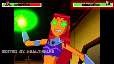Starfire Vs Blackfire Final Fight With Healthbars Youtube